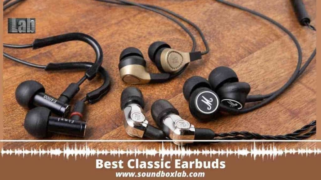 Best classic earbuds: find the best match for your music - SoundboxLab