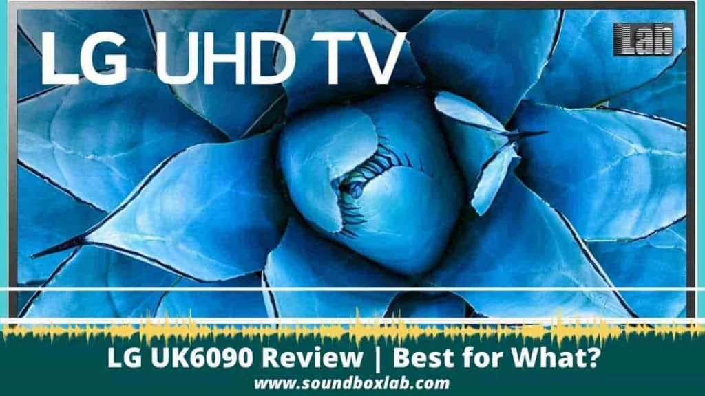 LG UK6090 Review | Best for What?