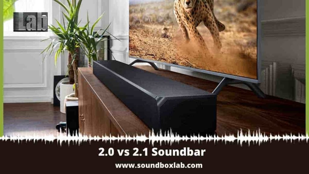 2.0 vs 2.1 soundbar