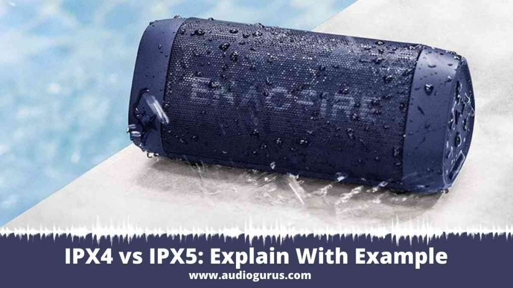 IPX4 vs IPX5: Explain With Example